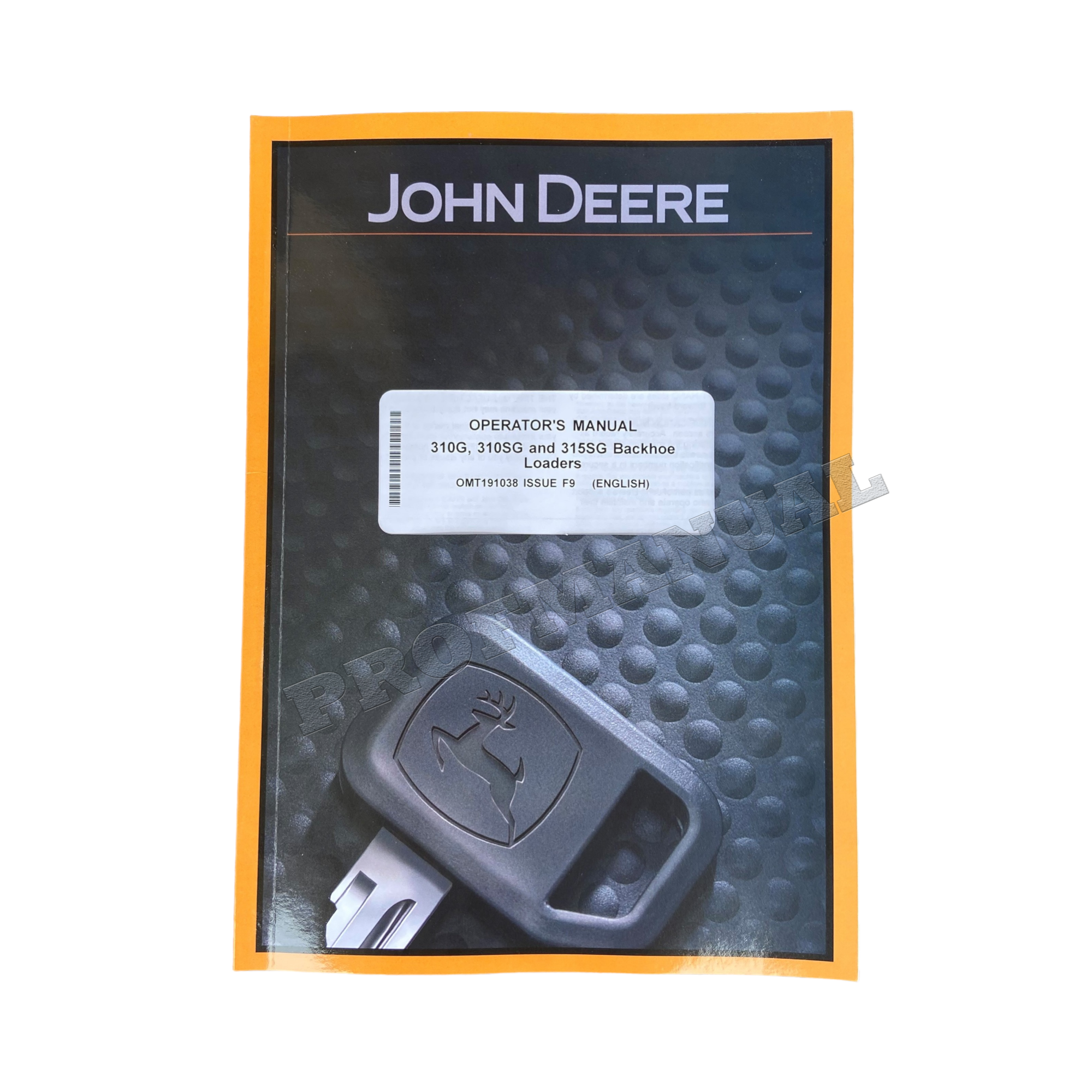 JOHN DEERE 310G 310SG 315SG BACKHOE LOADER OPERATORS MANUAL + !BONUS ...